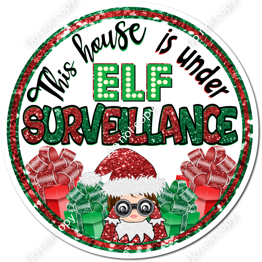 Light Skin Girl Elf Surveillance Circle Statement| Sign Swag USA