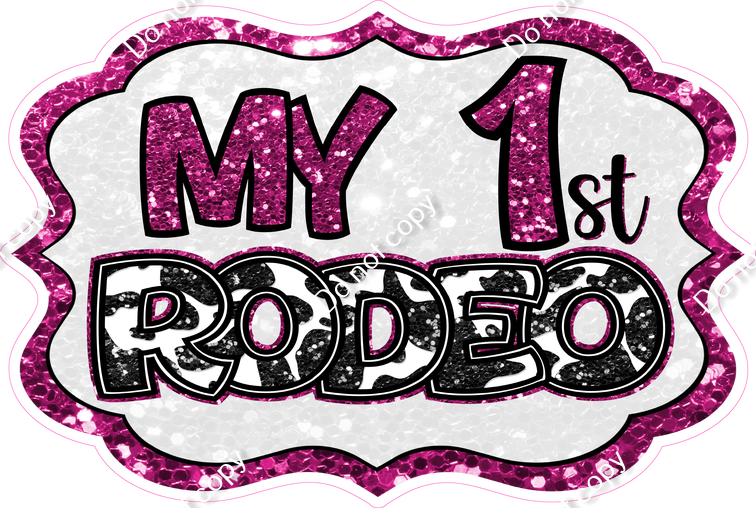 My First Rodeo| Sign Swag USA