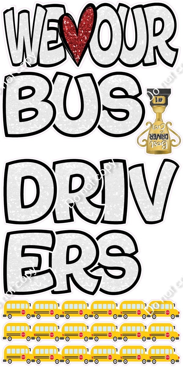 8 pc We Love Our Bus Drivers EZ Set| Sign Swag USA