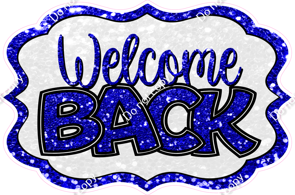 Sparkle Blue - XL3 Welcome Back Statement| Sign Swag USA