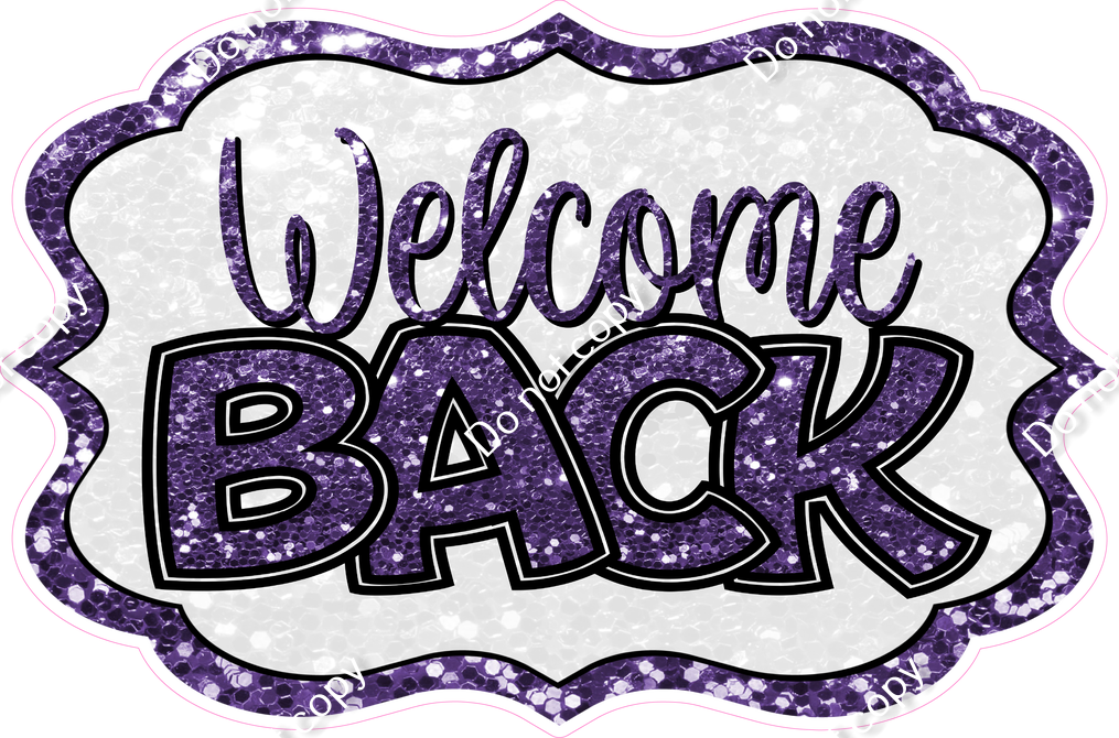 Sparkle Purple - XL3 Welcome Back Statement| Sign Swag USA