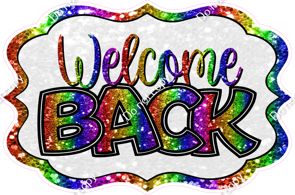 Sparkle Rainbow - XL3 Welcome Back Statement| Sign Swag USA