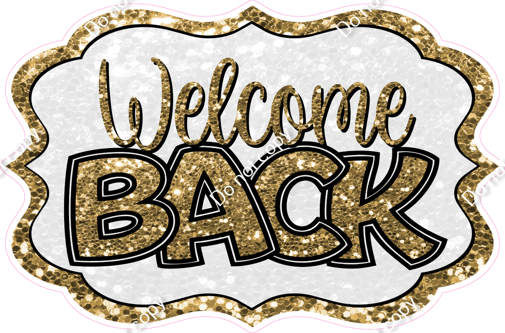Sparkle Gold - XL3 Welcome Back Statement| Sign Swag USA