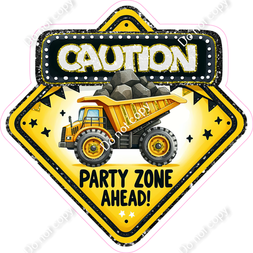 Construction - Caution Party Ahead Statement| Sign Swag USA