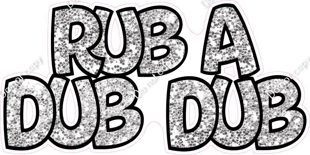 Rub A Dub Dub Statement| Sign Swag USA