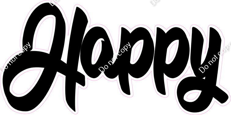 Flat Black - Cursive Happy Statement| Sign Swag USA