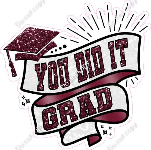 You Did It Grad Statements| Sign Swag USA