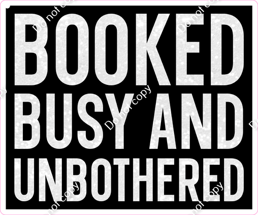 Booked Busy and Unbothered| Sign Swag USA