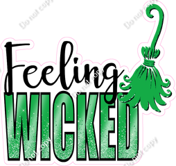 Wicked - Feeling Wicked| Sign Swag USA