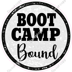 Boot Camp Bound| Sign Swag USA