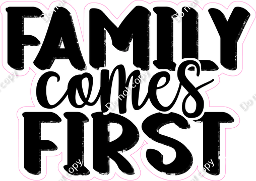 Family Comes First| Sign Swag USA