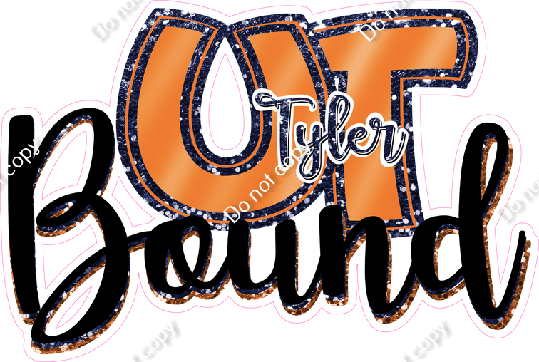 UT Tyler Bound| Sign Swag USA