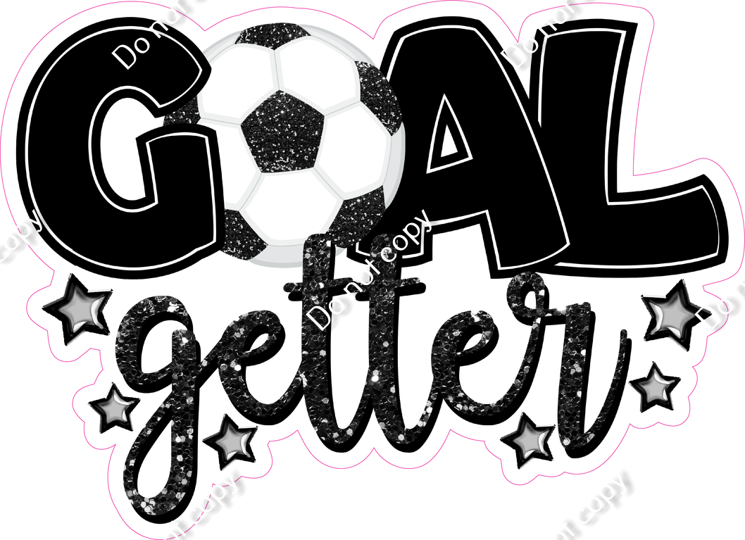 Goal Getter Statement| Sign Swag USA