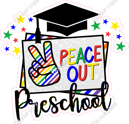 Peace Out Preschool| Sign Swag USA