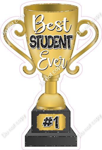 Best Student Ever Trophy| Sign Swag USA
