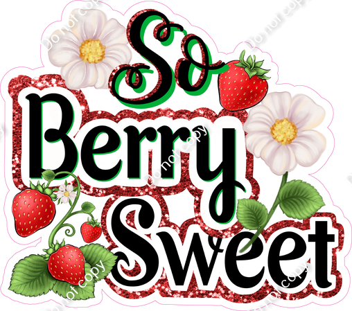 So Berry Sweet Statement| Sign Swag USA