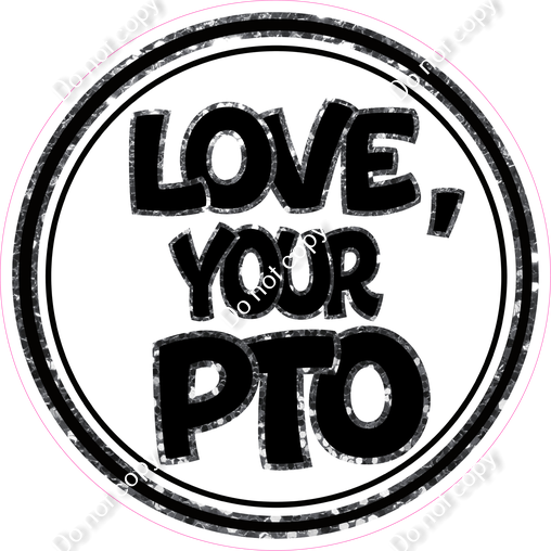 Love, Your PTO| Sign Swag USA