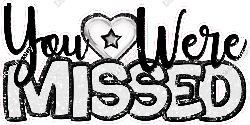 You Were Missed Statement| Sign Swag USA
