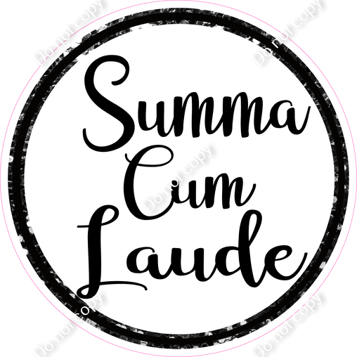 Summa Cum Laude Circle Statement| Sign Swag USA