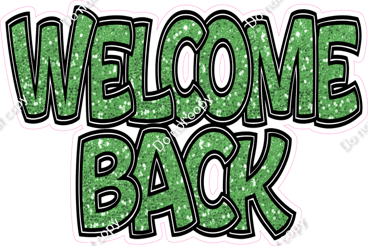 Lime Green Sparkle - Welcome Back Statement| Sign Swag USA
