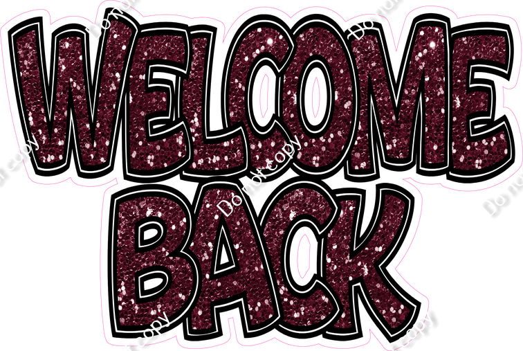 Burgundy Sparkle - Welcome Back Statement| Sign Swag USA