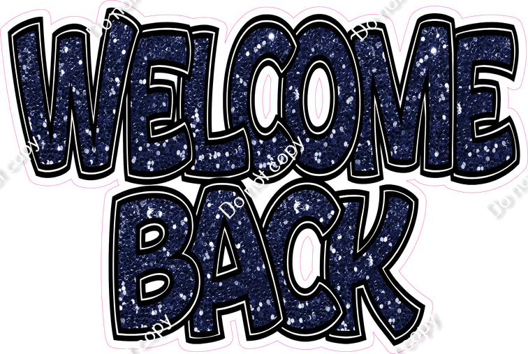 Navy Blue Sparkle - Welcome Back Statement| Sign Swag USA