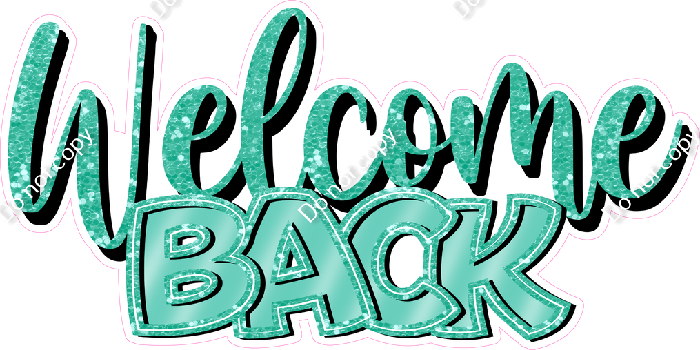 Mint - Cursive Welcome Back Statement| Sign Swag USA