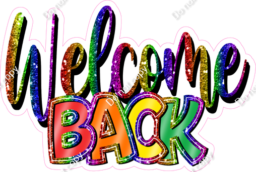 Rainbow - Cursive Welcome Back Statement| Sign Swag USA