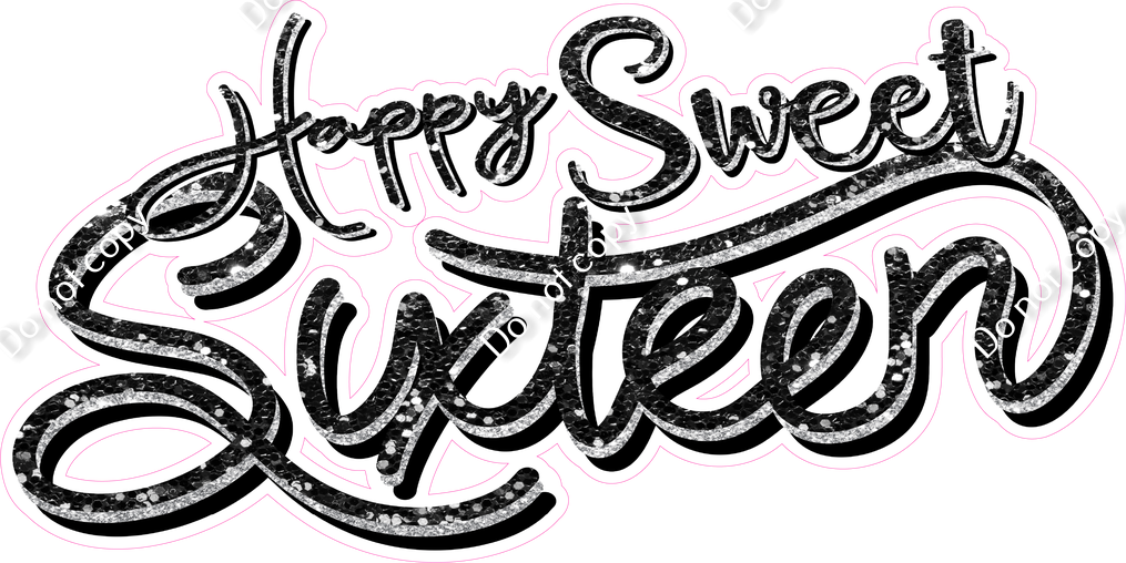 Black - Cursive - Happy Sweet Sixteen Statement| Sign Swag USA