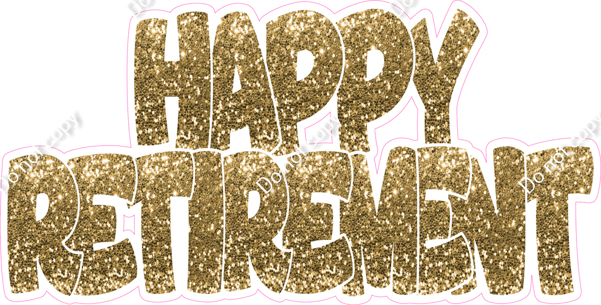 Sparkle - Gold BB Happy Retirement| Sign Swag USA
