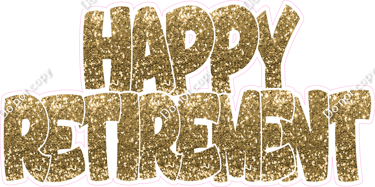 Sparkle - Gold BB Happy Retirement| Sign Swag USA