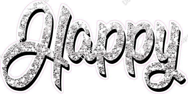 Light Silver - Cursive Happy Statement| Sign Swag USA