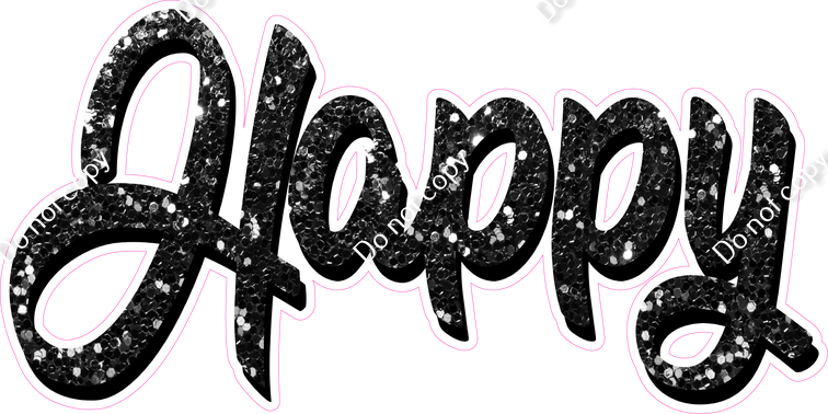 Black - Cursive Happy Statement| Sign Swag USA