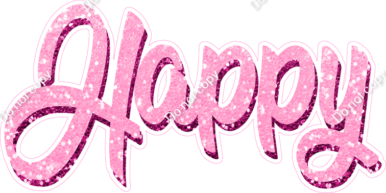 Baby Pink - Cursive Happy Statement| Sign Swag USA