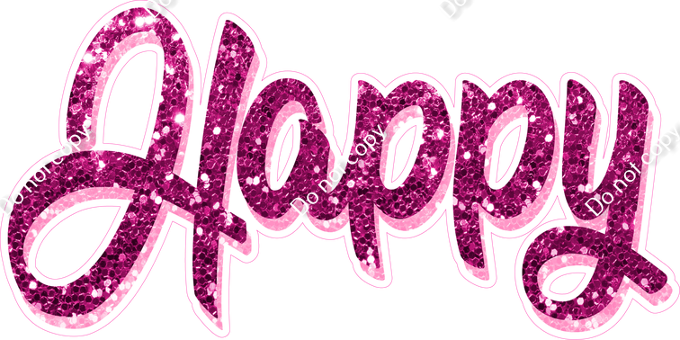 Hot Pink - Cursive Happy Statement| Sign Swag USA