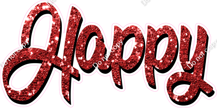 Red with Black Drop shadow - Cursive Happy Statement| Sign Swag USA