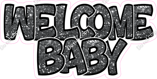 Silver Sparkle with Outlines Welcome Baby Statement| Sign Swag USA