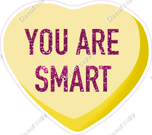 Conversation Heart - Your Are Smart - Candy Heart| Sign Swag USA