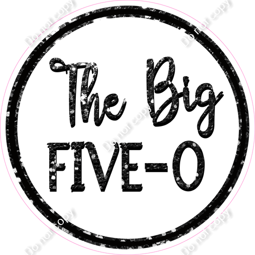 The Big Five-O Statement| Sign Swag USA