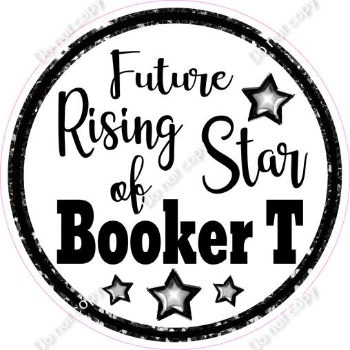 Future Rising Star - Booker T Circle Statement| Sign Swag USA