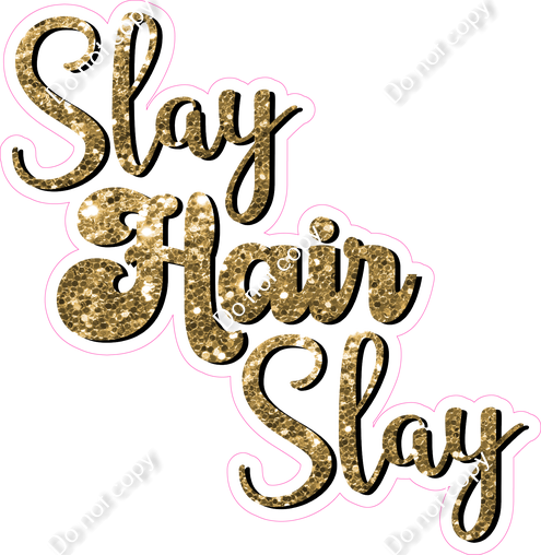 Slay Hair Slay Statement| Sign Swag USA
