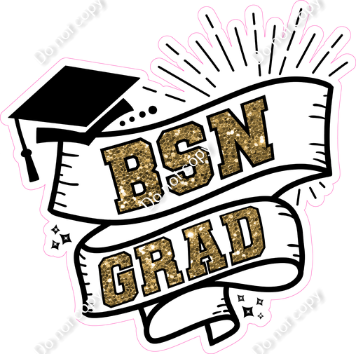 BSN Grad Statement w/ Variants| Sign Swag USA
