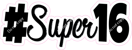 # Super 16| Sign Swag USA