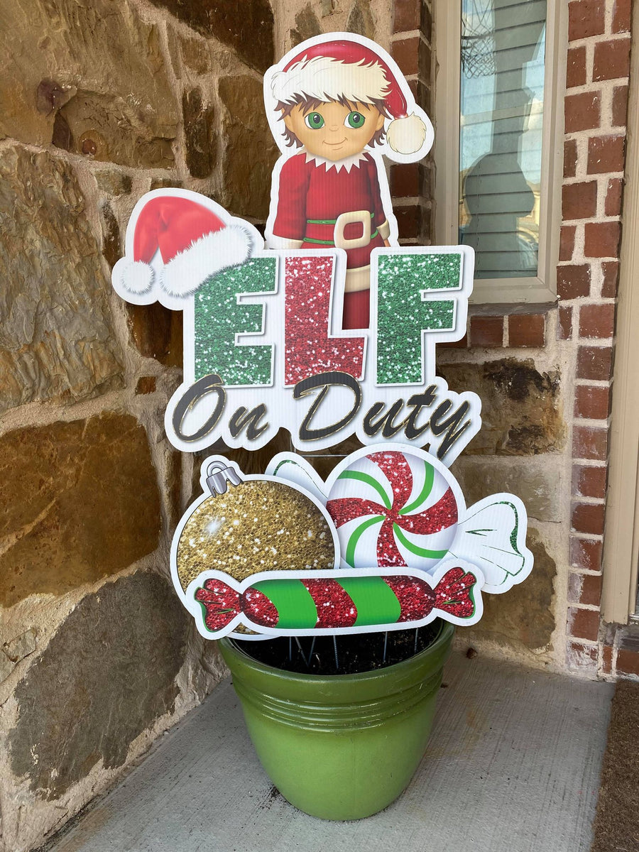 Elf On Duty Statement| Sign Swag USA