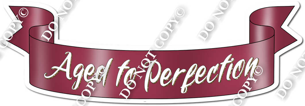 Aged to Perfection Banner| Sign Swag USA