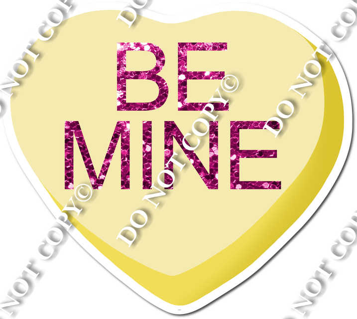 Conversation Heart - Be Mine - Candy Heart| Sign Swag USA