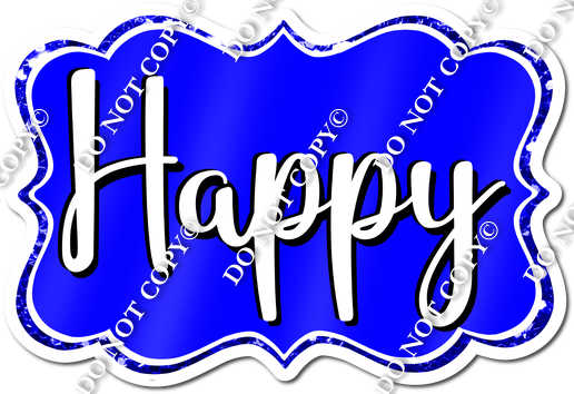 Flat Blue Happy Statement w/ Variant| Sign Swag USA