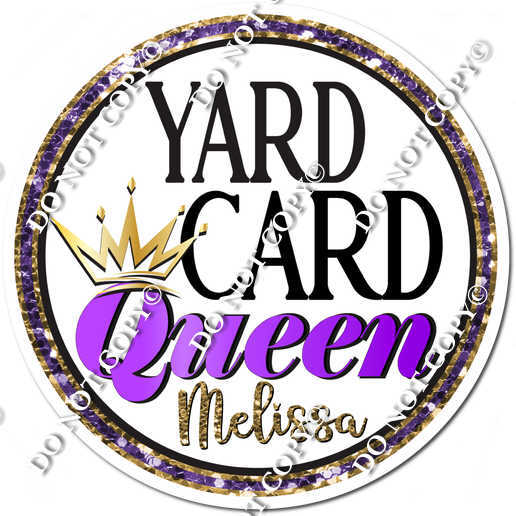 White - Yard Card Queen Melissa Circle Statement| Sign Swag USA