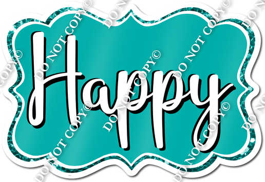 Flat Teal Happy Statement w/ Variant| Sign Swag USA