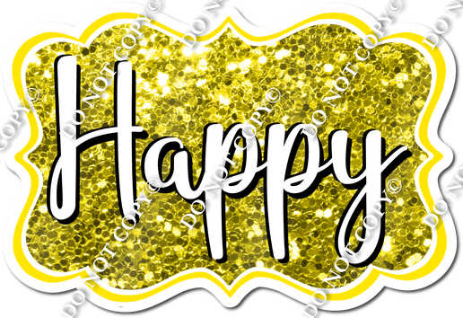 Sparkle Yellow Happy Statement w/ Variant| Sign Swag USA